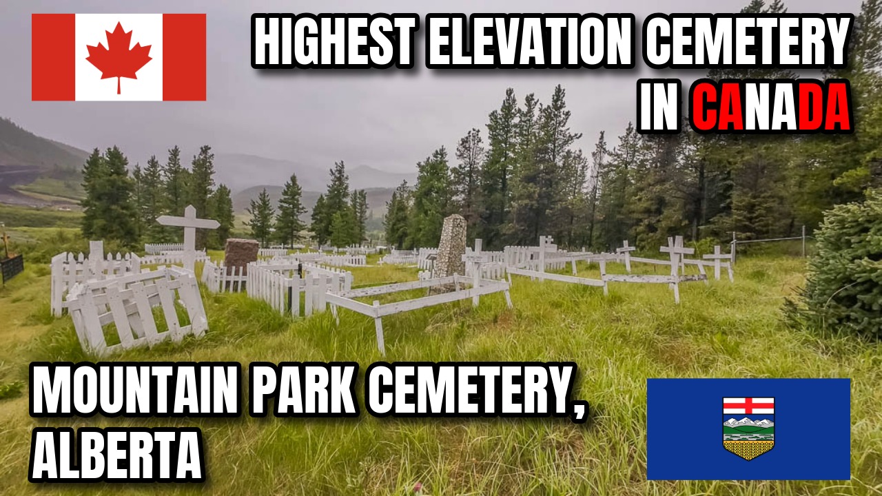 Mountain Park Cemetery, Alberta: Canada’s Highest Elevation Cemetery